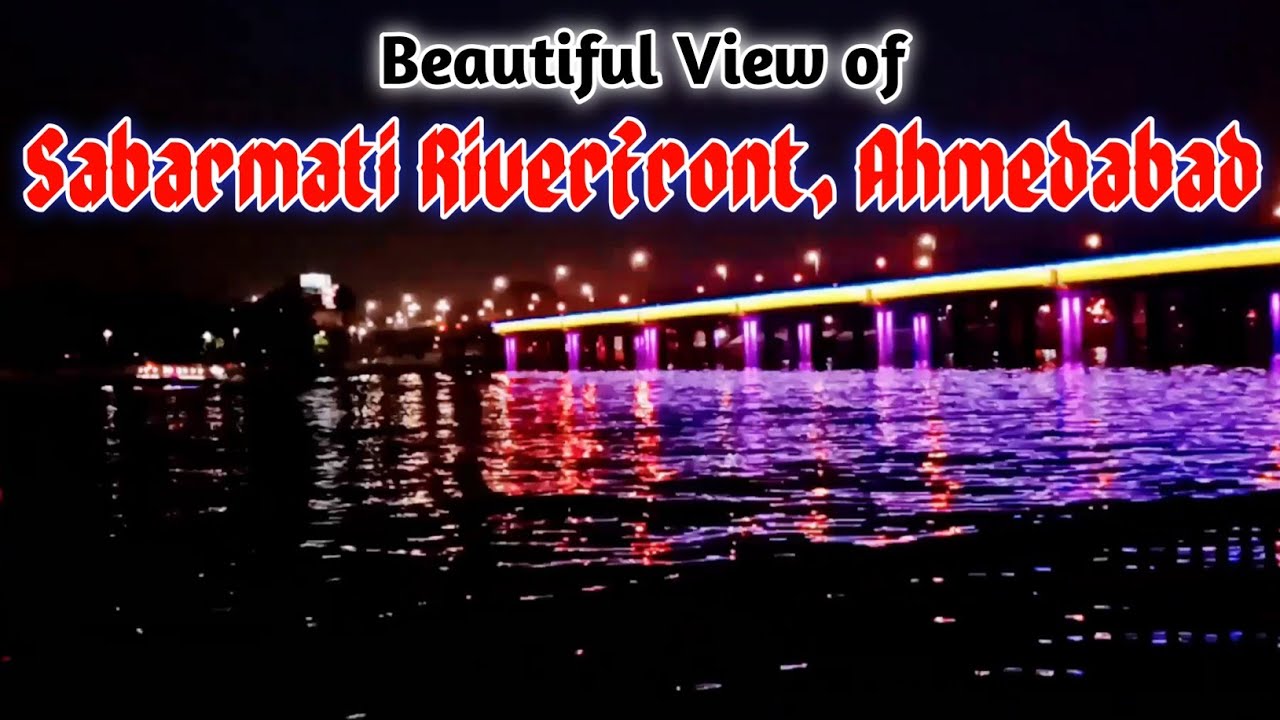 Beautiful Night View of Sabarmati Riverfront Ahmedabad | Gujarat ...