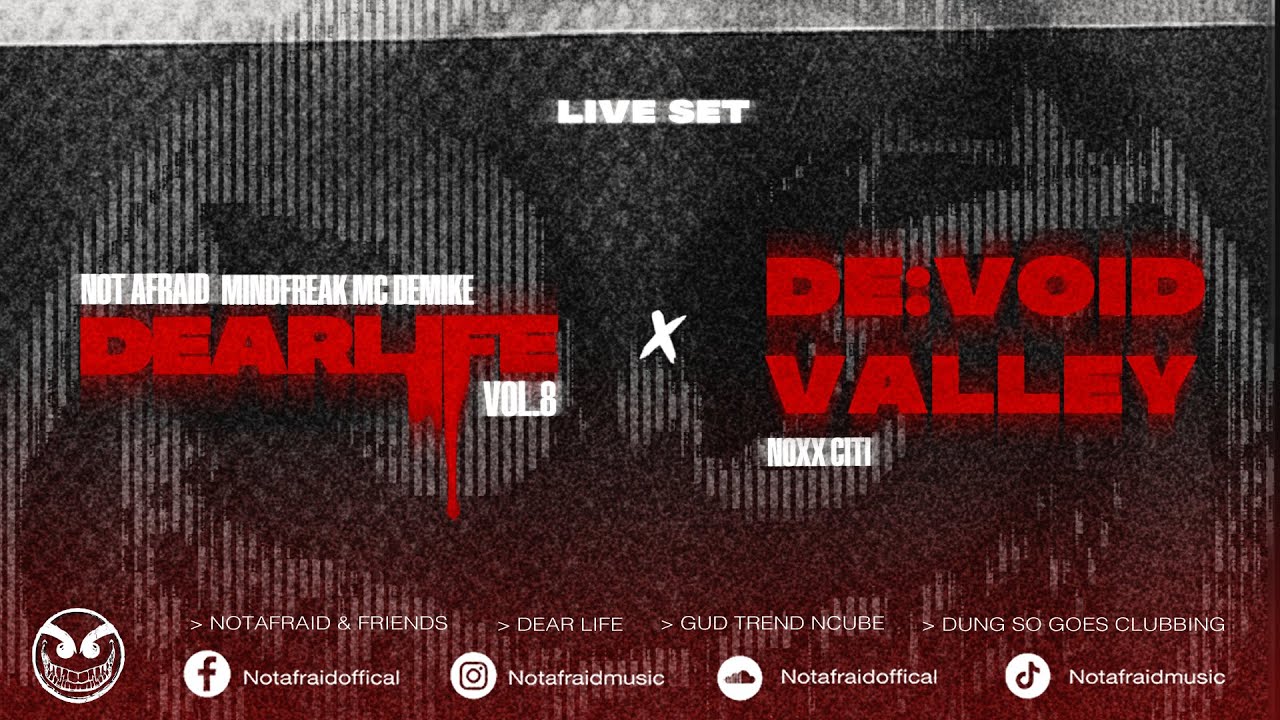 NOT AFRAID - DEAR LIFE Mixtape #008 | DE:VOID VALLEY @NOXX CITI (FT. MIND FREAK, DEMIKE) - YouTube