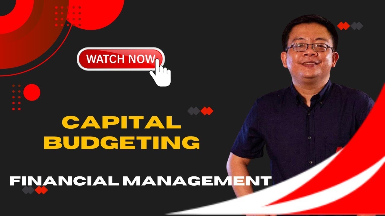Financial Management Lecture; Capital Budgeting - YouTube