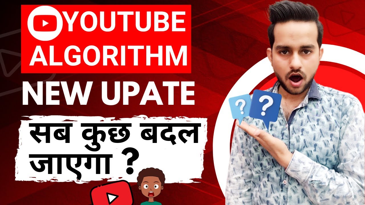 Youtube New Algorithm 🔥 Most Important Update In Youtube Policy ...