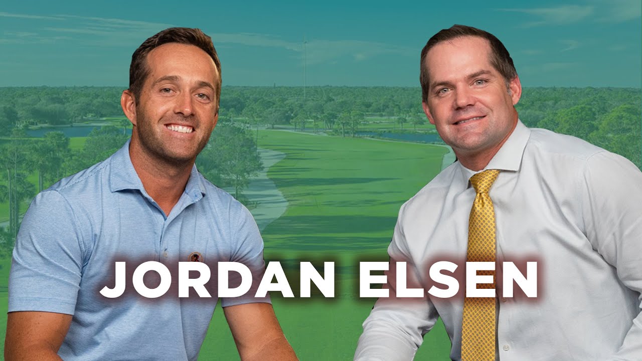 Jordan Elsen on The Golf Mecca of America and Selling Real Estate ...