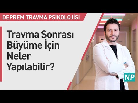 Travma Sonrası Büyüme İçin Neler Yapılabilir?