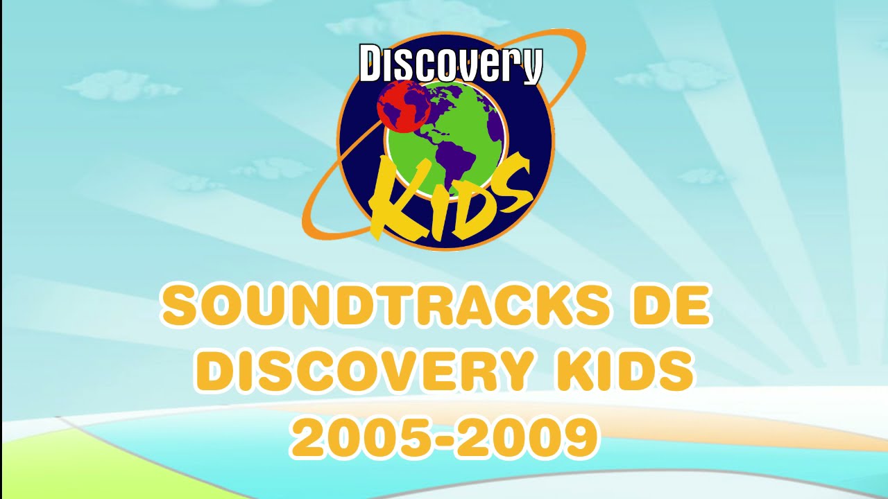 Discovery Kids Soundtracks 2005-2009 - YouTube