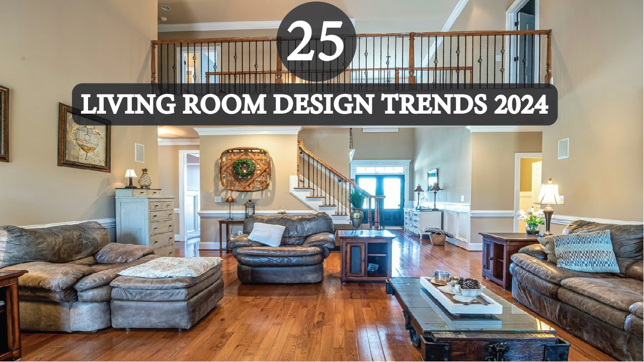 Top 25 Living Room Design Trends 2024 | Modern Living Room Design Ideas ...