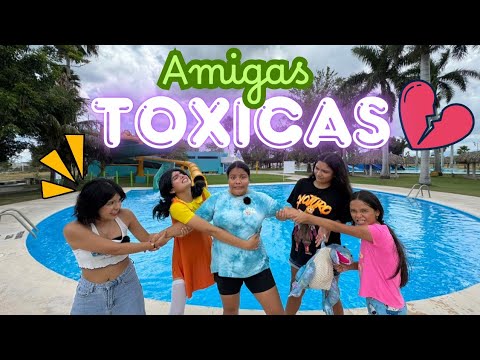 AMIGAS TOXICAS | ANASOF NOS INVITO A SU CASA CON ALBERCA 😱