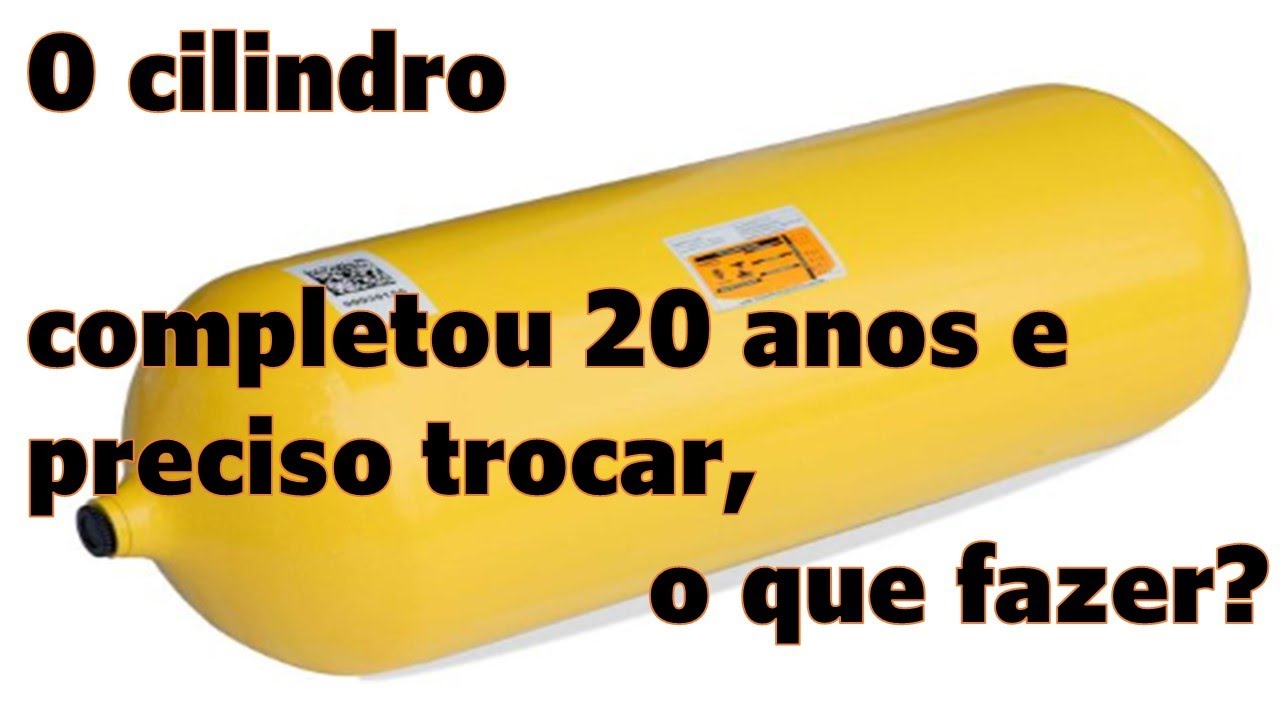 Cilindro do GNV completou 20 anos e preciso trocar, como fazer? - YouTube