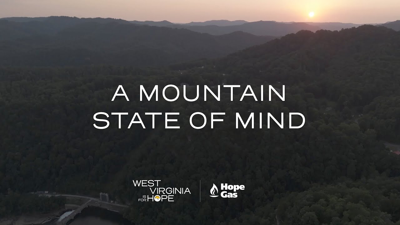 West Virginia: Where Community and Hope Thrive | Powered by Hope Gas ...