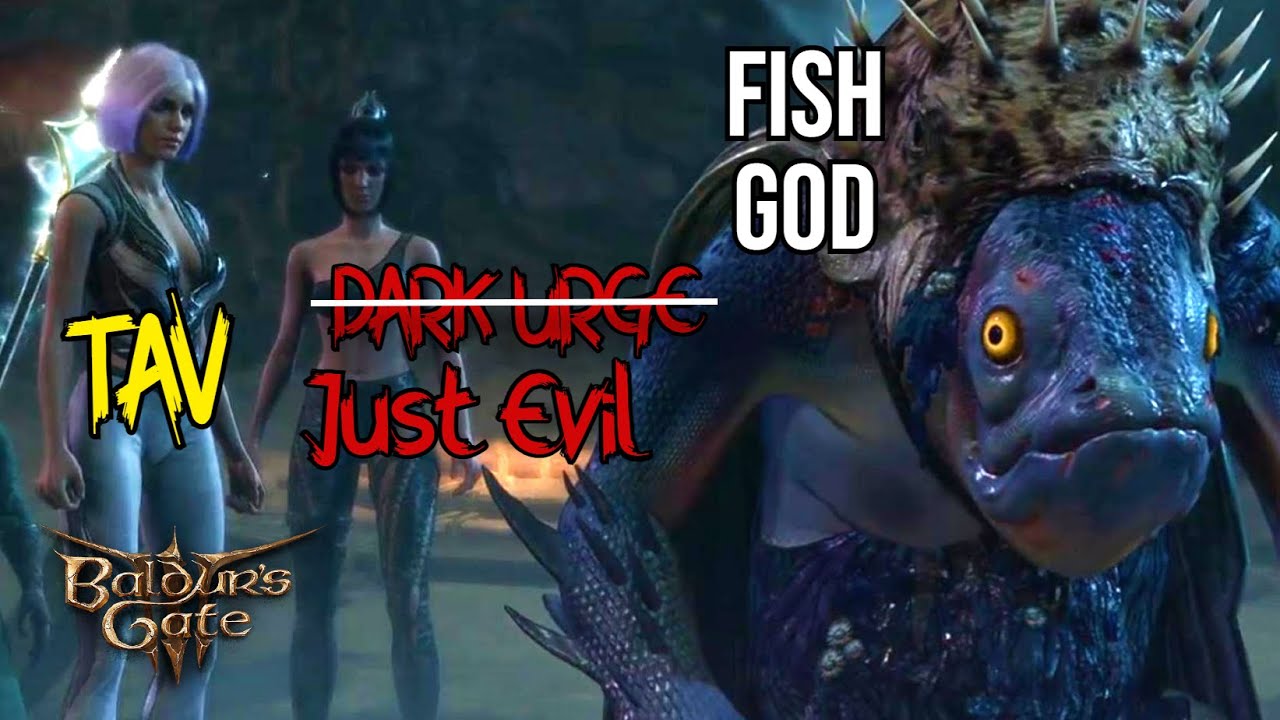Fish God (Not a DARK URGE but... Still an Evil Tav) Baldur's Gate 3 ...