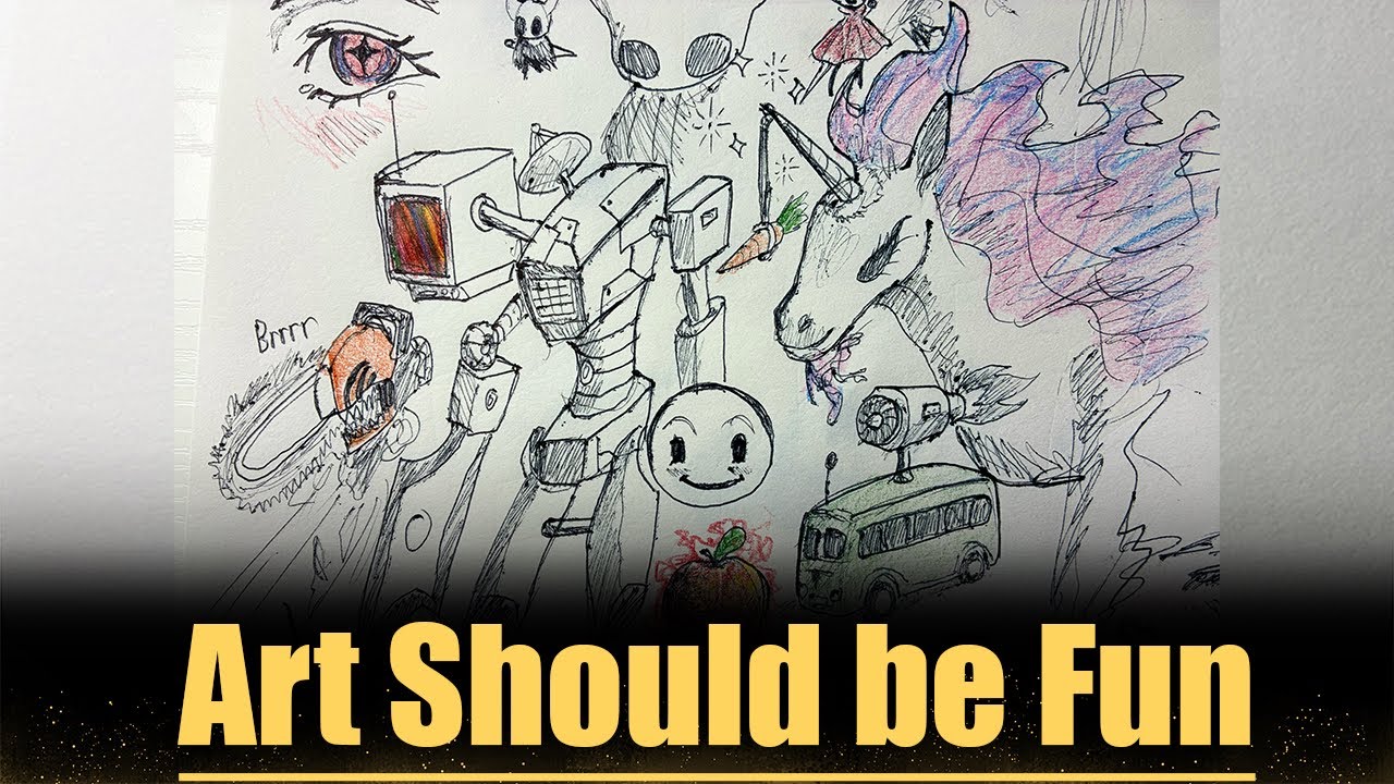 Art Should be Fun (You can draw anything!) - YouTube