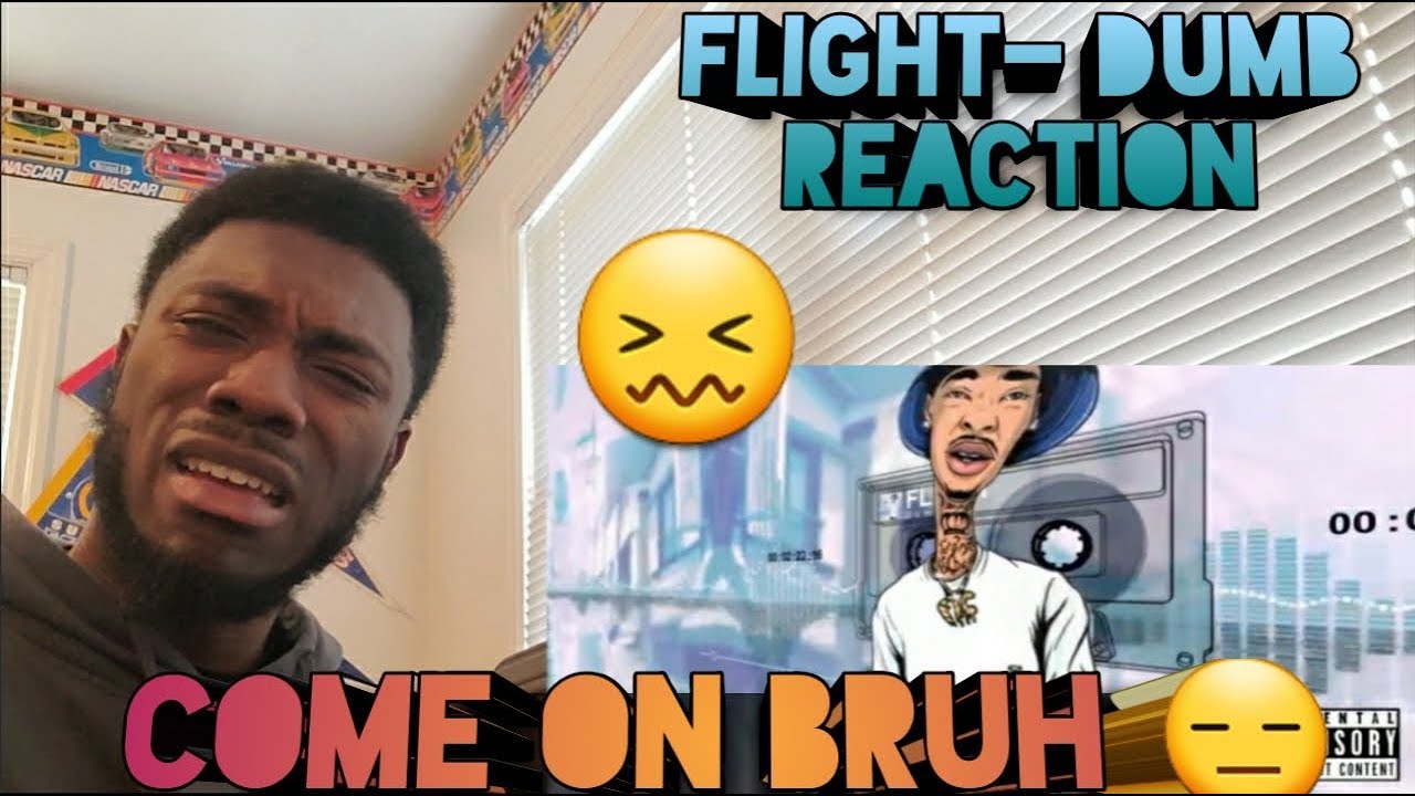 Flight Dumb Official Audio Reaction YouTube flight-dumb-official-audio-reaction-youtube