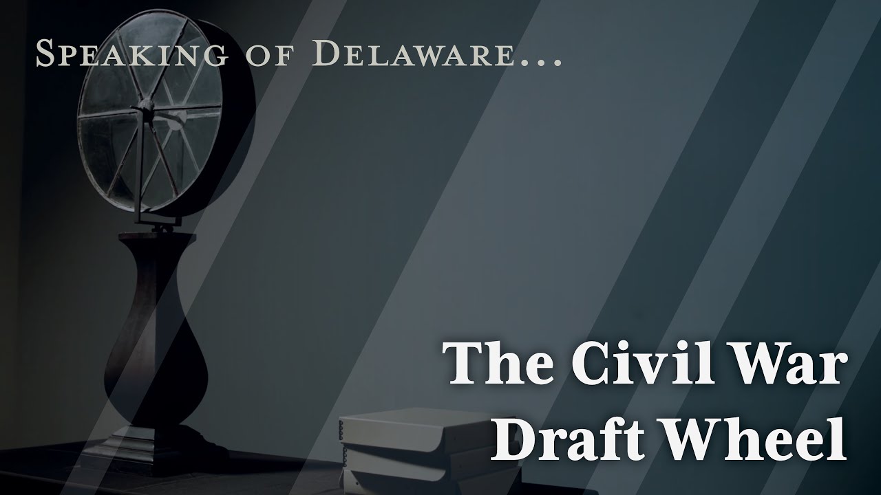 The Civil War Draft Wheel (Speaking of Delaware...) - YouTube