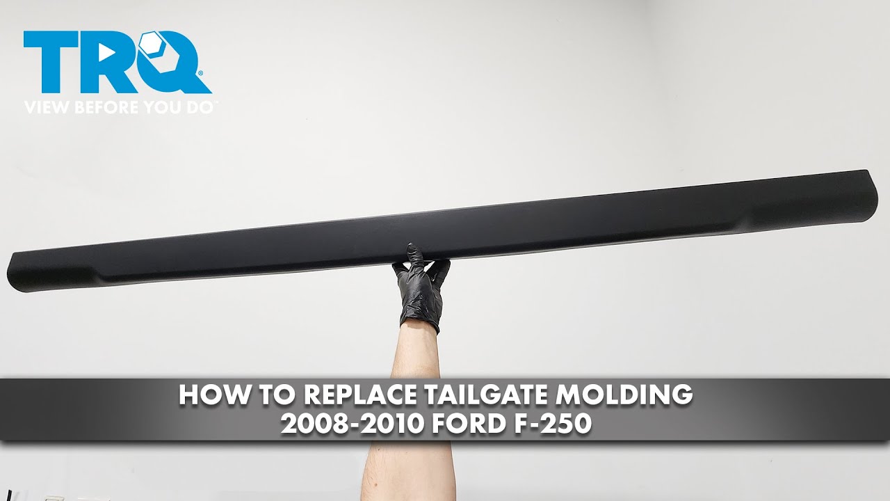 How to Replace Tailgate Molding 2008-2010 Ford F-250 - YouTube