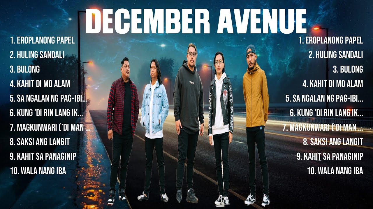 December Avenue Top Of The Music Hits 2024 Most Popular Hits Playlist ...