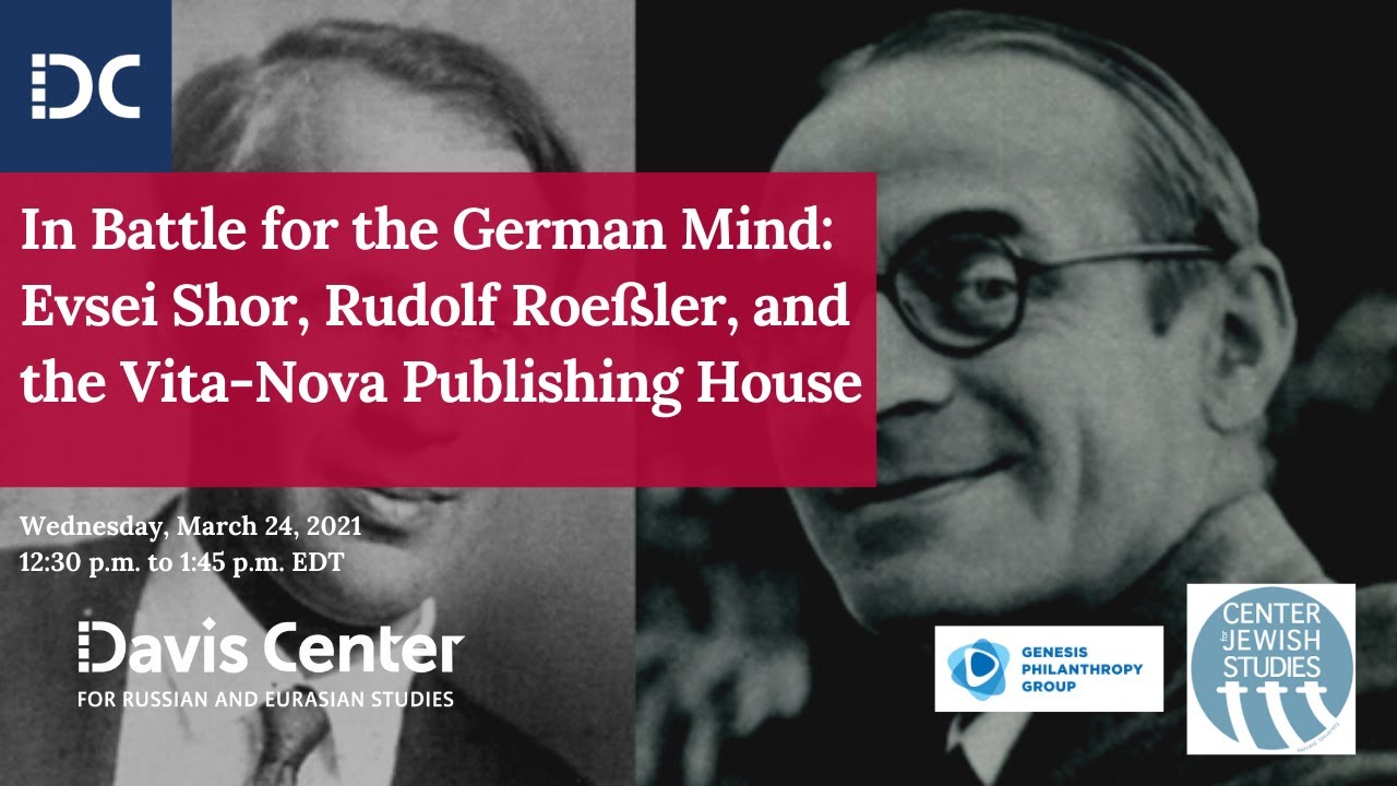 In Battle for the German Mind: Evsei Shor, Rudolf Roeßler, and the Vita ...