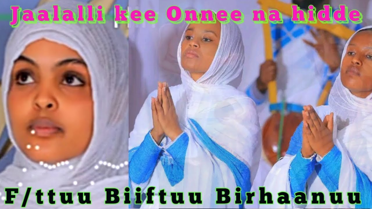 Faaruu haaraa "Jaalalli kee Onnee koo" F/ttuu Biiftuu Birhaanuu - YouTube