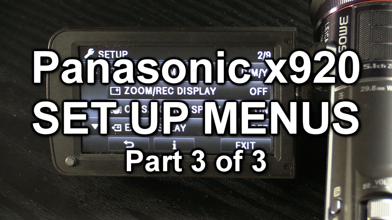 Panasonic x920 set up and configuration menus: Part 3 - YouTube