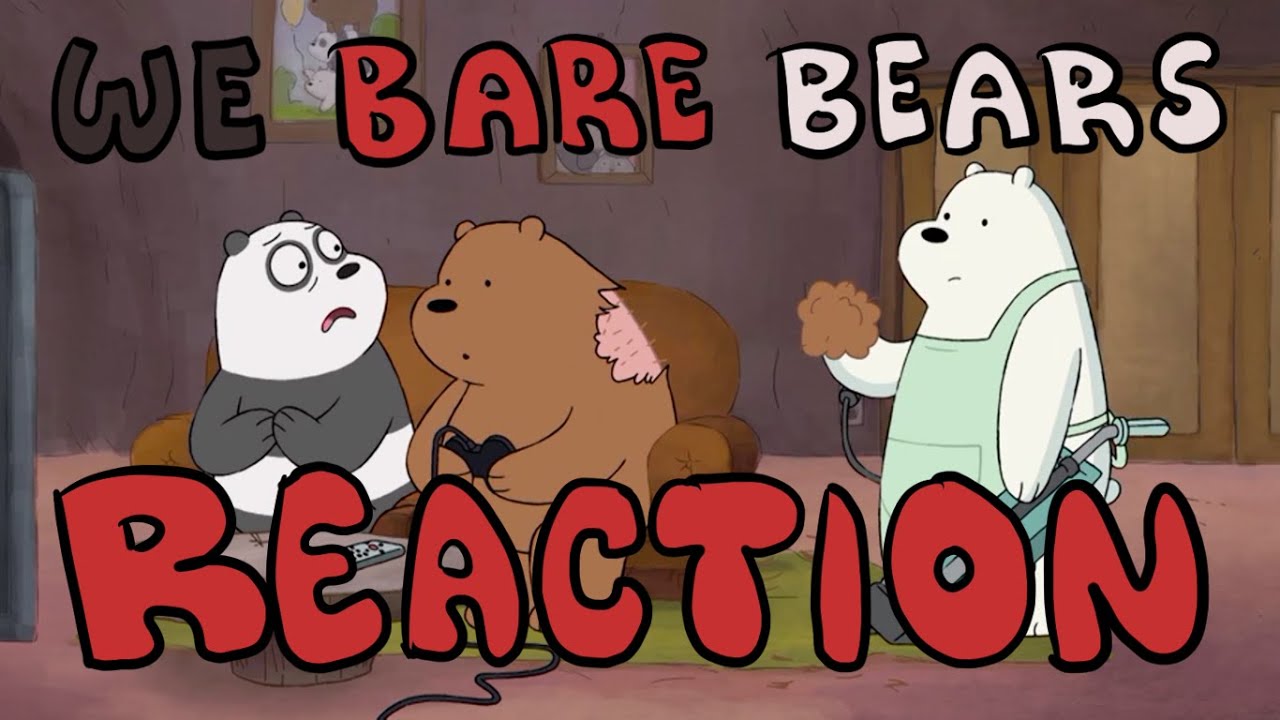 We Bare Bears - Bear Cleaning (REACTION) - YouTube