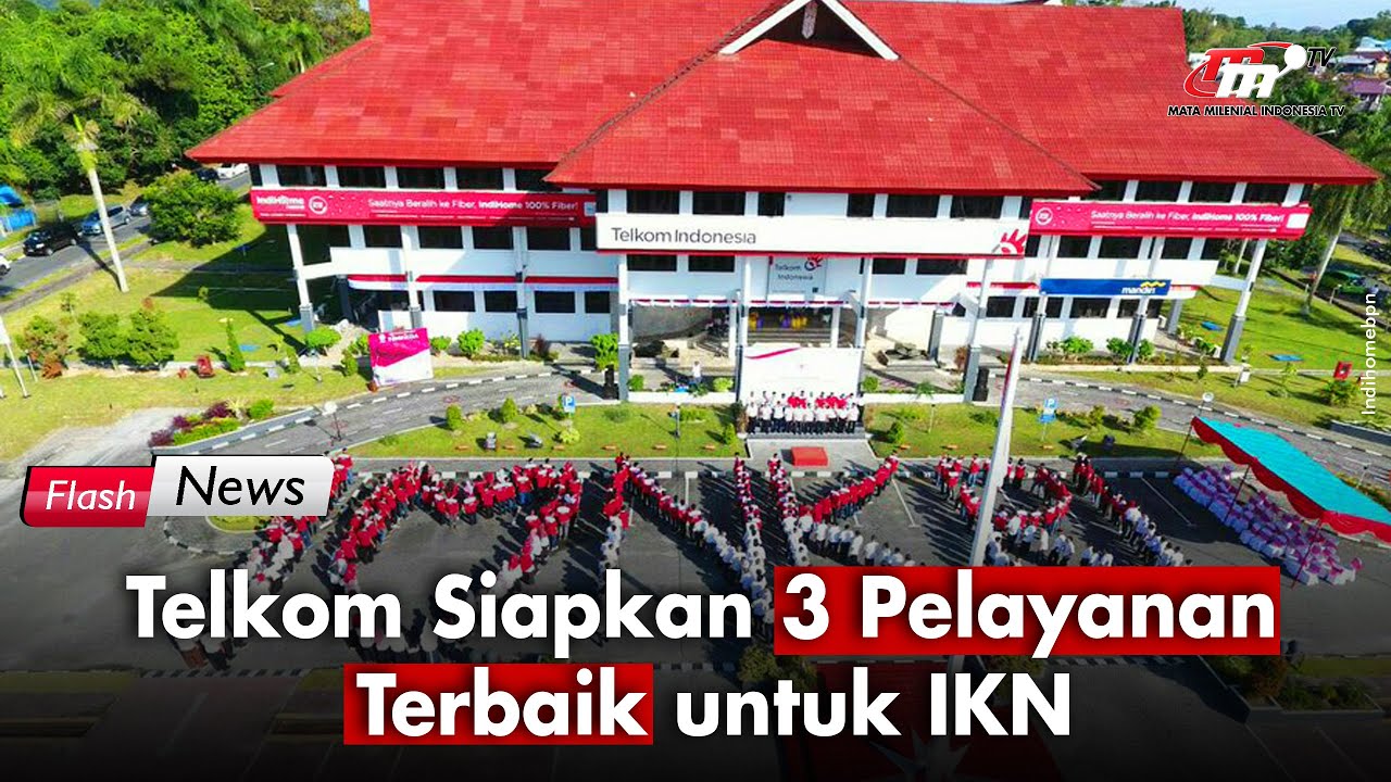 Telkom Regional VI Sudah Siap Mendukung IKN Nusantara | Flash News ...