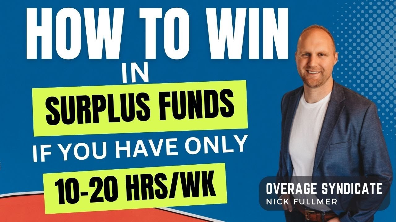 How To Win In Surplus Funds If You Only Have 10-20 Hours A Week - YouTube