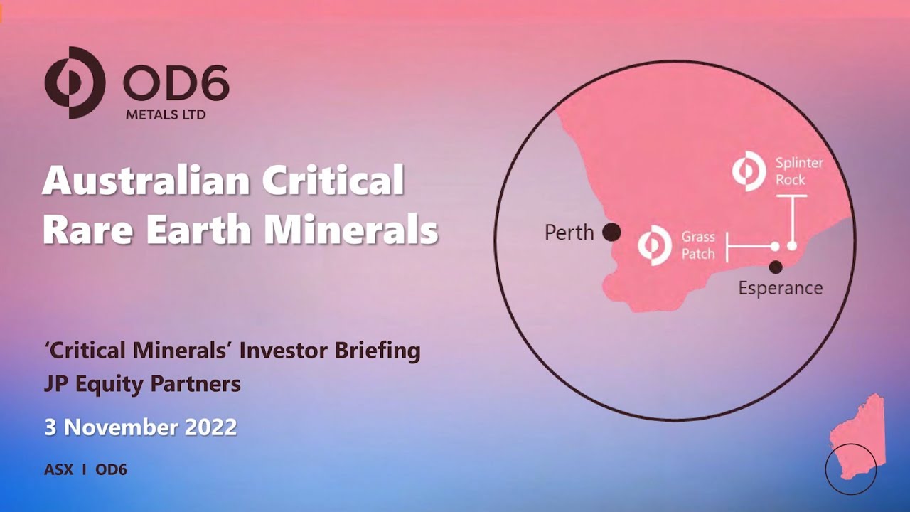 OD6 Metals (ASX:OD6) - Broker Briefing 'Critical Minerals' Investor ...