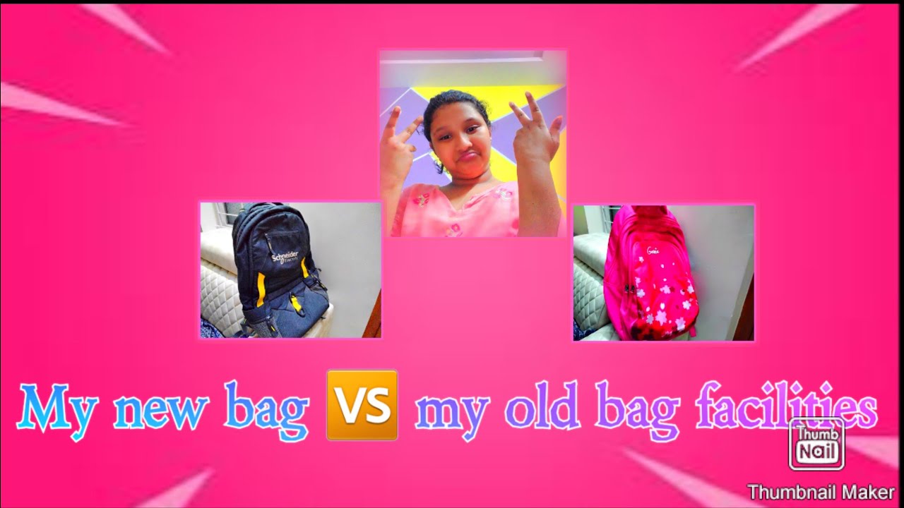 MY OLD BAG 🆚 MY NEW BAG FECILITIES - YouTube