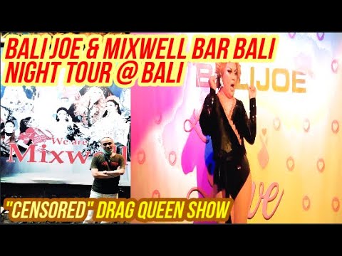 BALI JOE & MIXWELL GAY BAR BALI ~ Drag Queen Shemale Ladyboy Dancer ...