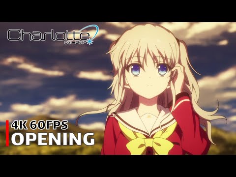 Charlotte - Opening 【Bravely You】 4K 60FPS Creditless | CC