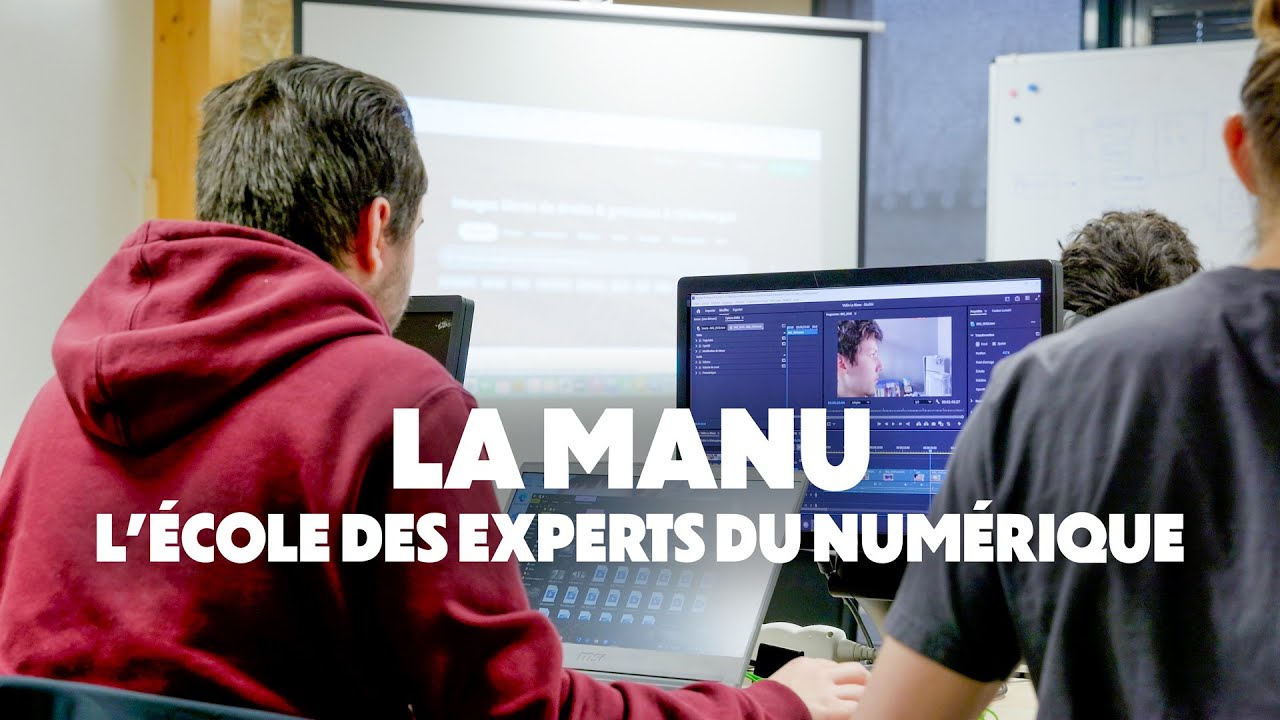 La Manu, l'école des experts du numérique ! 🚀 - YouTube
