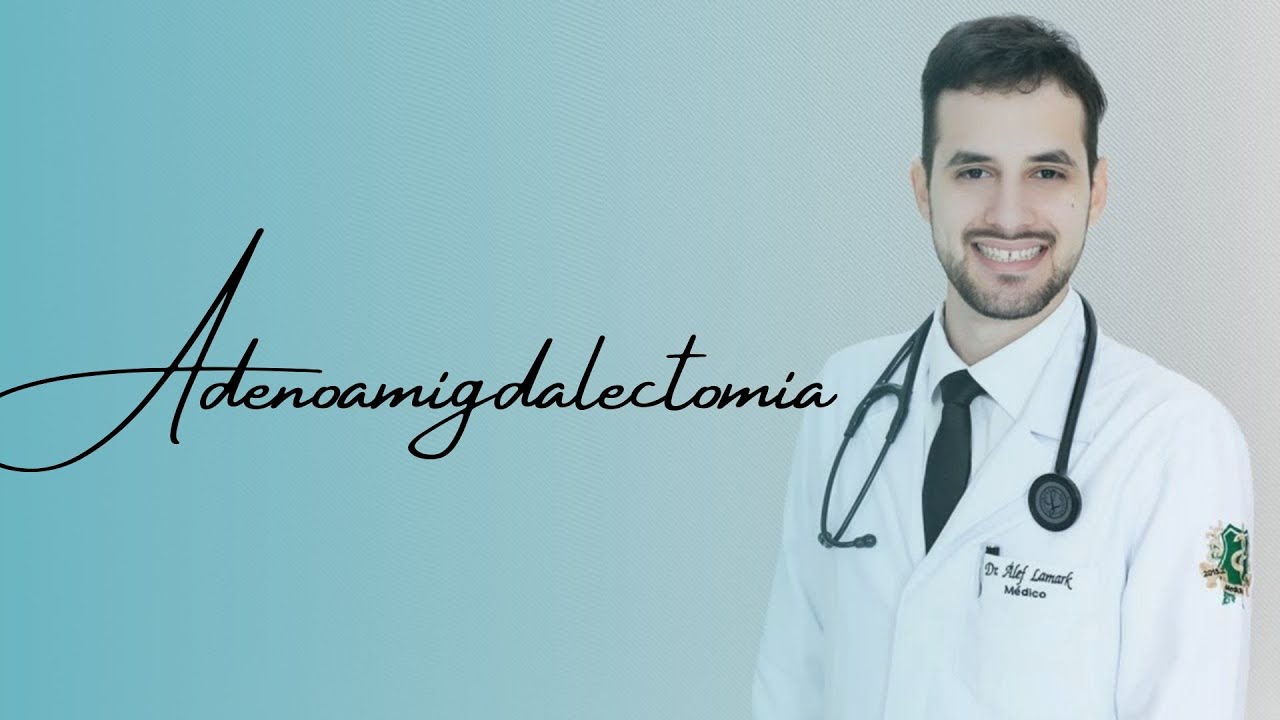 APRENDA OS CUIDADOS PÓS OPERATÓRIOS DA CIRURGIA ADENOAMIGDALECTOMIA ...