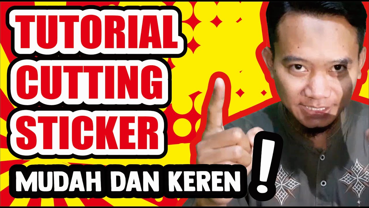 TUTORIAL BIKIN CUTTING STIKER (MUDAH DAN KEREN) - YouTube