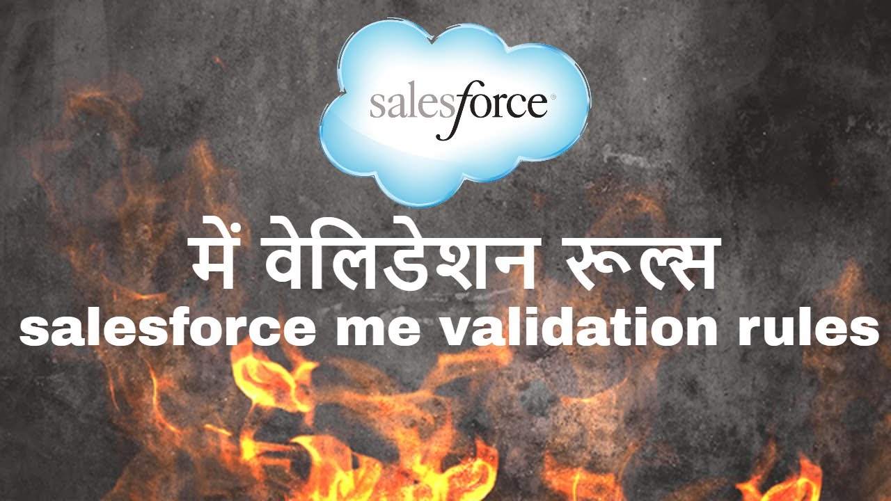 Salesforce in Hindi || Validation Rule #7 || Programming Aacharya - YouTube