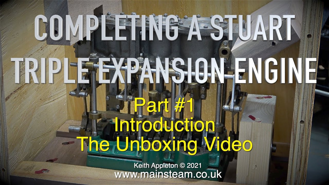 COMPLETING A STUART TRIPLE EXPANSION ENGINE - PART #1 - YouTube