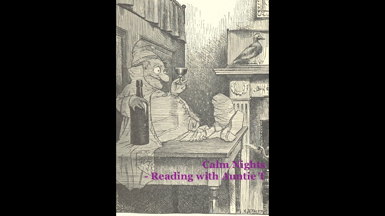 Phantasmagoria - Calm Nights Reading with Auntie T - YouTube