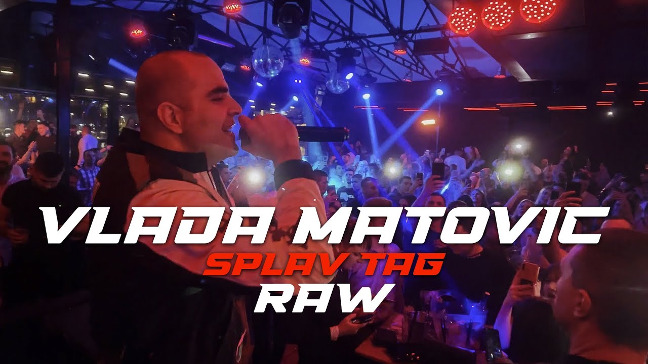 🔥 Vlada Matović live RAW | Splav TAG Belgrade | 01/01/2022 - YouTube