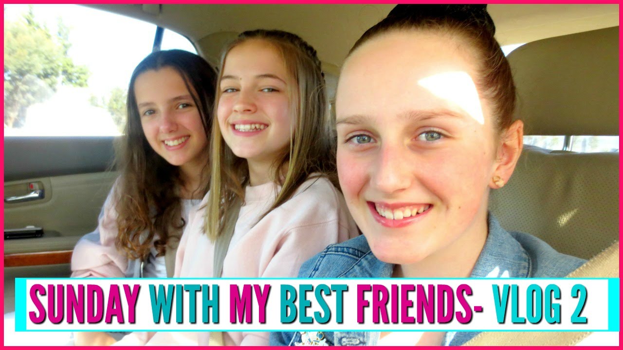 Sunday With My Friends - Chloe's Vlogs - YouTube