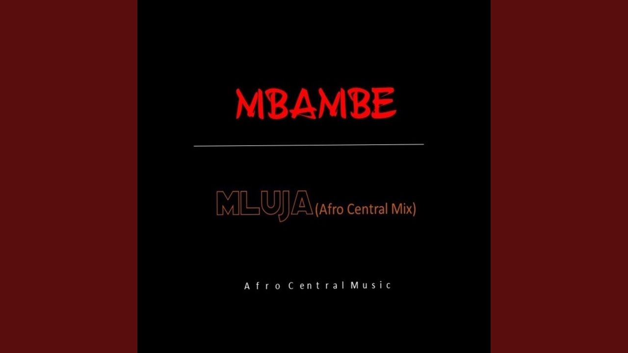 Mbambe (Afro Central Mix) - YouTube
