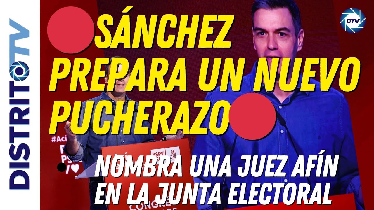 🔴SÁNCHEZ PREPARA UN NUEVO PUCHERAZO🔴 NOMBRA UNA JUEZ AFÍN EN LA JUNTA ...