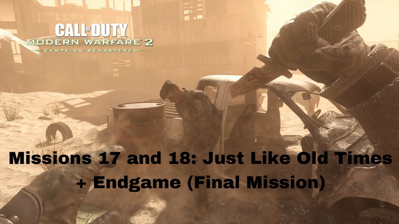 Call of Duty Modern Warfare 2 Remastered Missions 17 and 18: Just Like ...