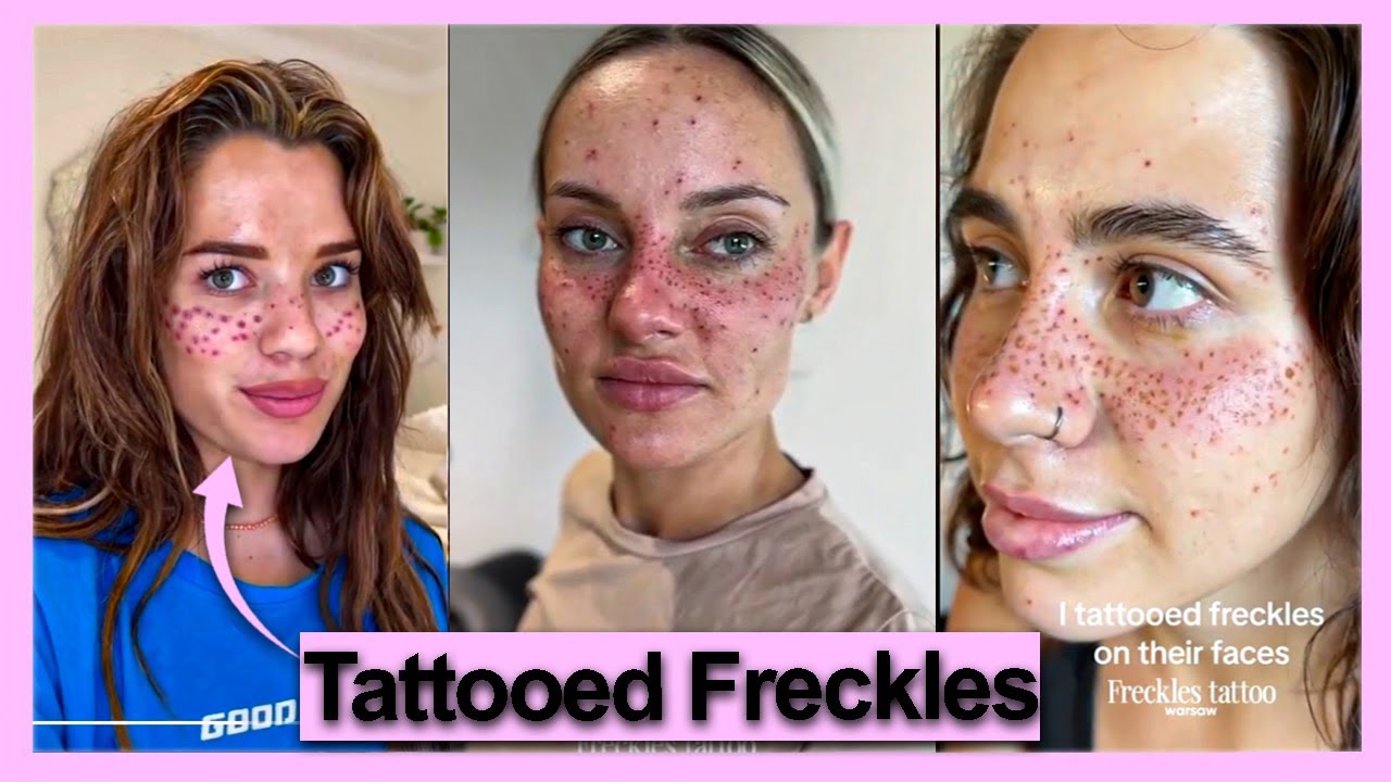 Tik Tokers are Tattooing Freckles On Their Face. - YouTube