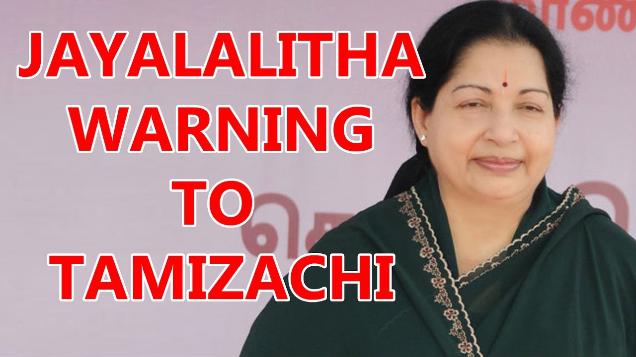 Jayalalitha New Information | Warning To Tamizachi | Must Watch - YouTube