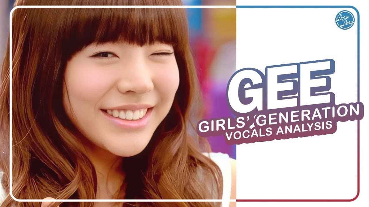 Girls’ Generation (소녀시대) – Gee (Korean Version) | Vocals Analysis - YouTube