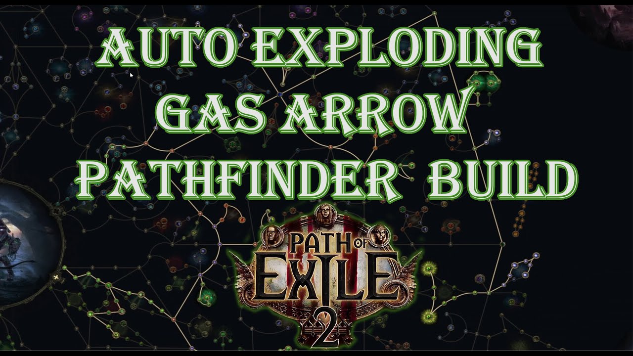 PoE 2 0.3: Pathfinder Auto Exploding Gas Arrow Build (and some poison ...