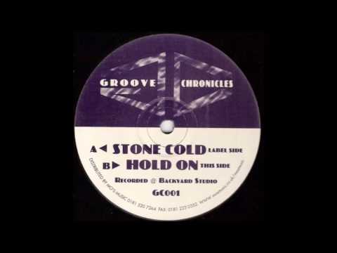 Groove Chronicles ‎– Stone Cold