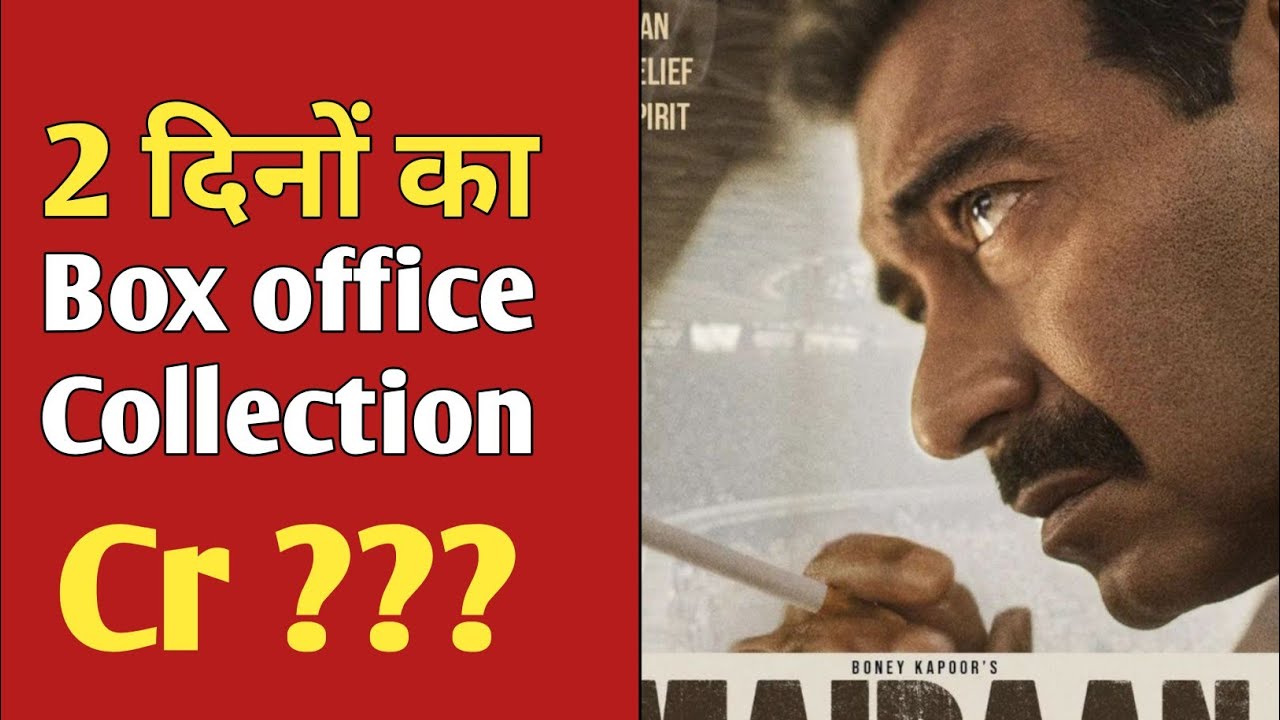 Maidaan Movie 2days Box-office Collection, Bollywood Movie Box-office ...
