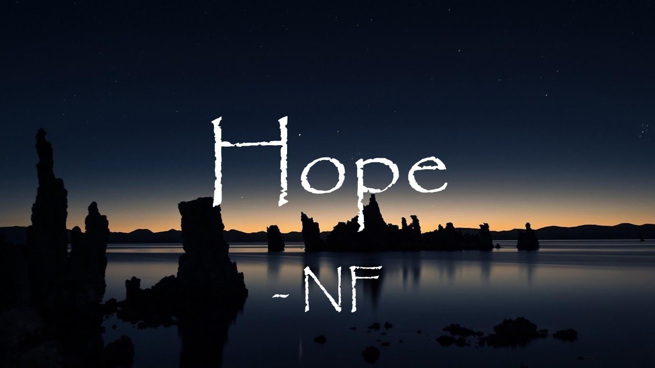 Hope - NF (Lyrics) - YouTube