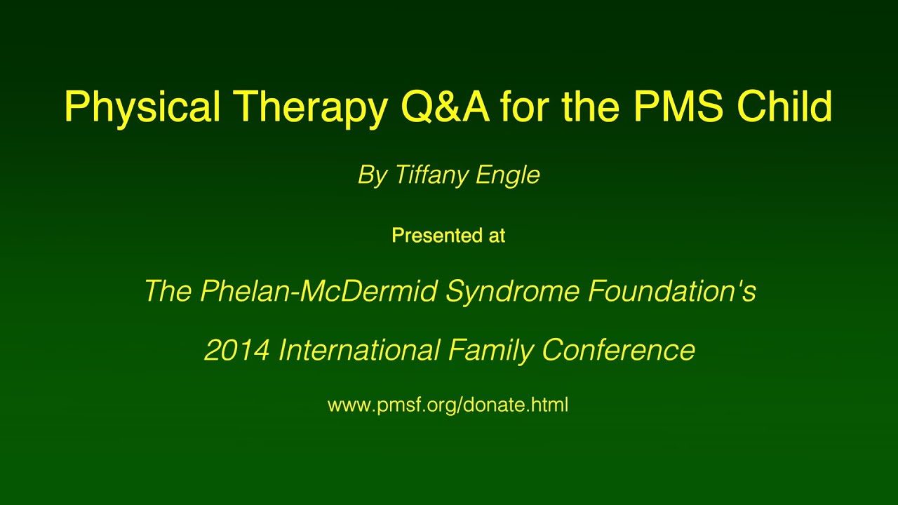 Physical Therapy Q&A for the PMS Child - PMSF 2014 Conference - YouTube