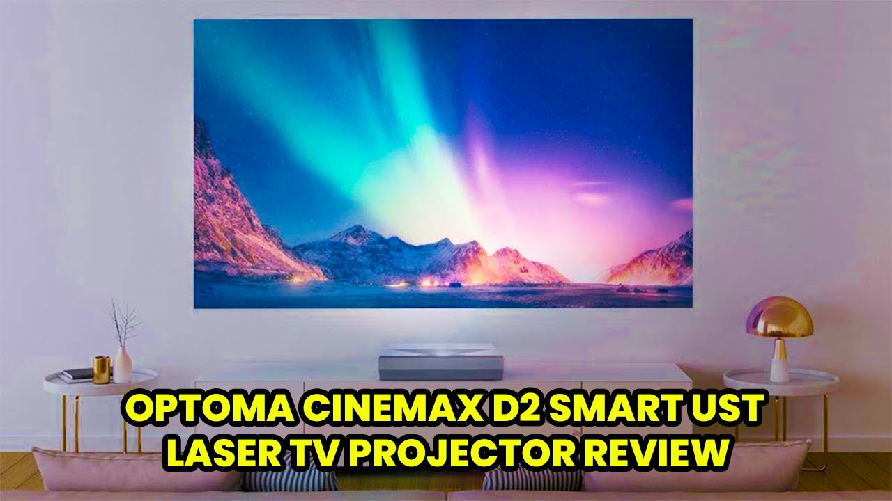 OPTOMA CINEMAX D2 SMART UST LASER TV PROJECTOR REVIEW [2023] 4K ...