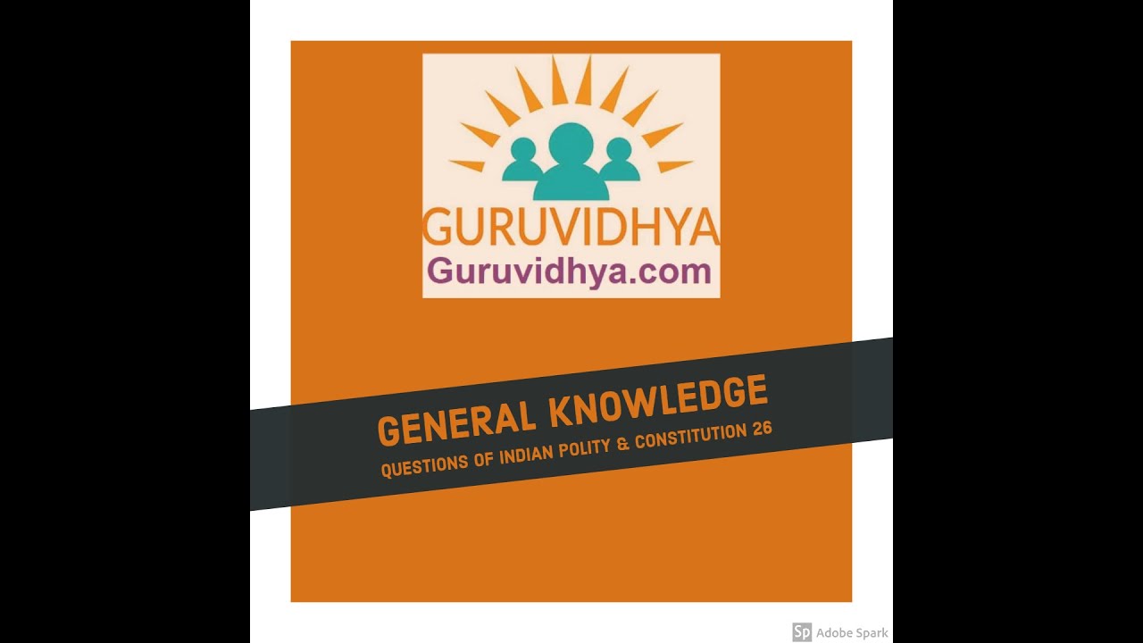 GK INDIAN POLITY & CONSTITUTION MCQ 26 guruvidhya - एजुकेशनल विडियो - Guruvidhya Educational ...