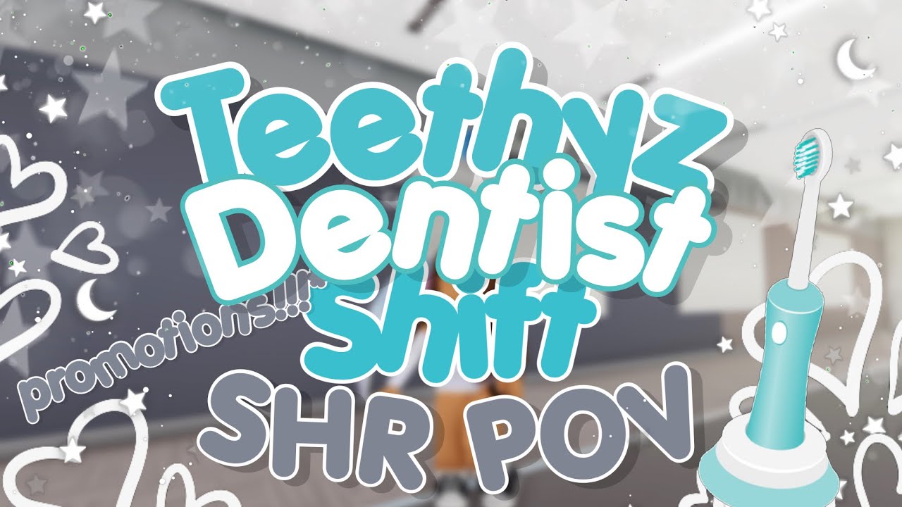 Teethyz Dentist Shift | SHR POV (Roblox) *PROMOTIONS* - YouTube
