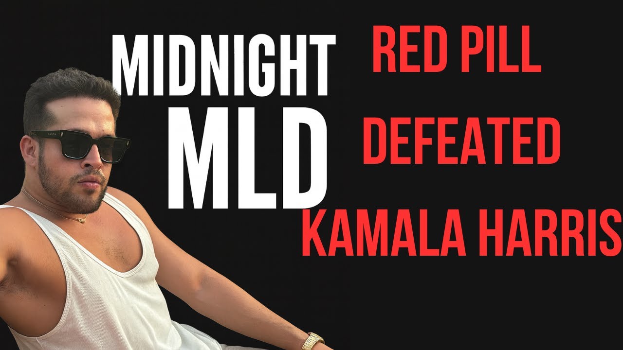 MIDNIGHT MLD: RED PILL DEFEATED KAMALA HARRIS - YouTube